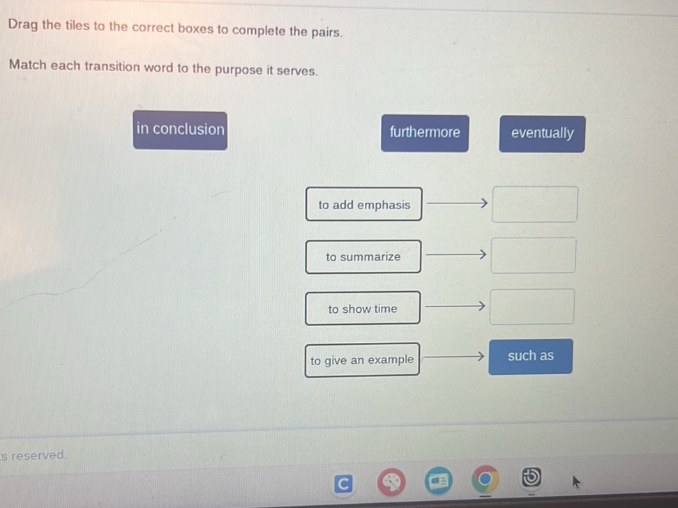Drag the tiles to the correct boxes to | StudyX