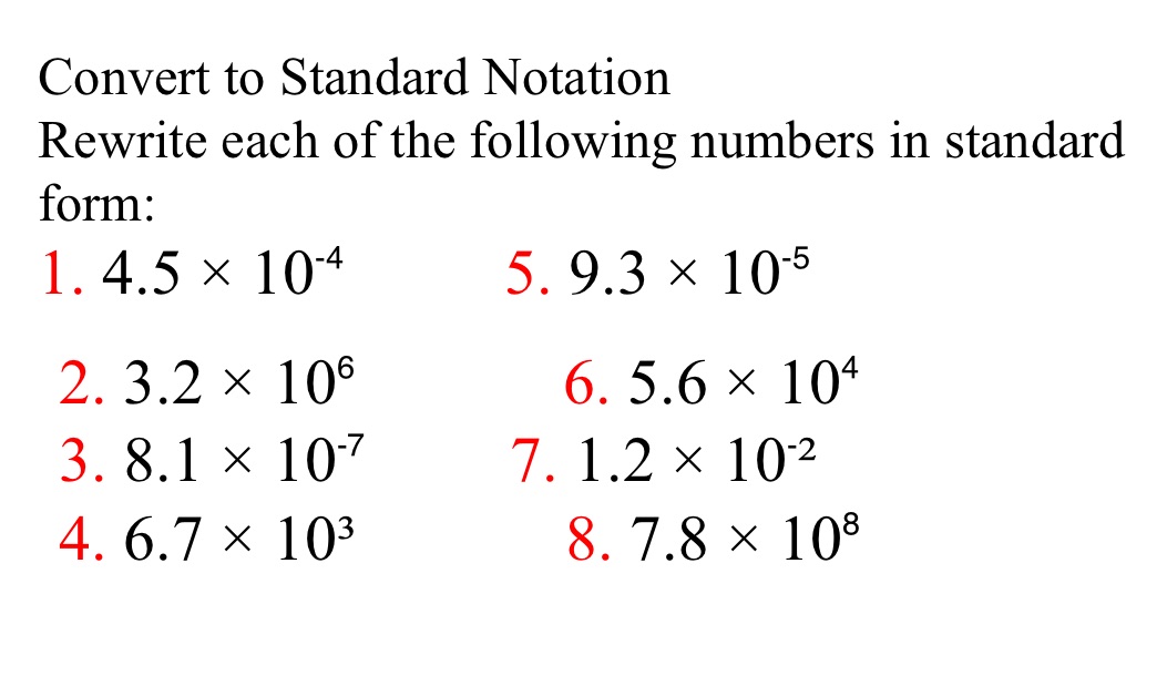 Convert to Standard Notation Rewrite each of