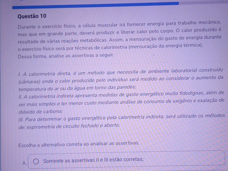 Questão 10 Durante o exercício físico, a | StudyX