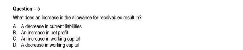 Question - 5 What does an increase in the | StudyX