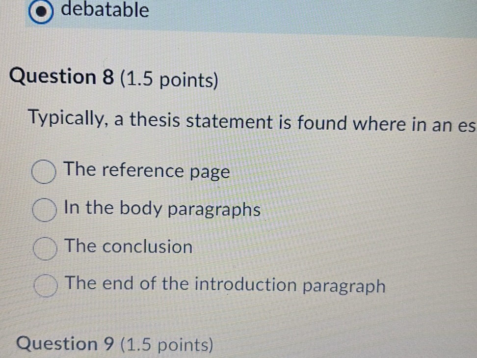 Question 8 (1.5 points) Typically, a thesis