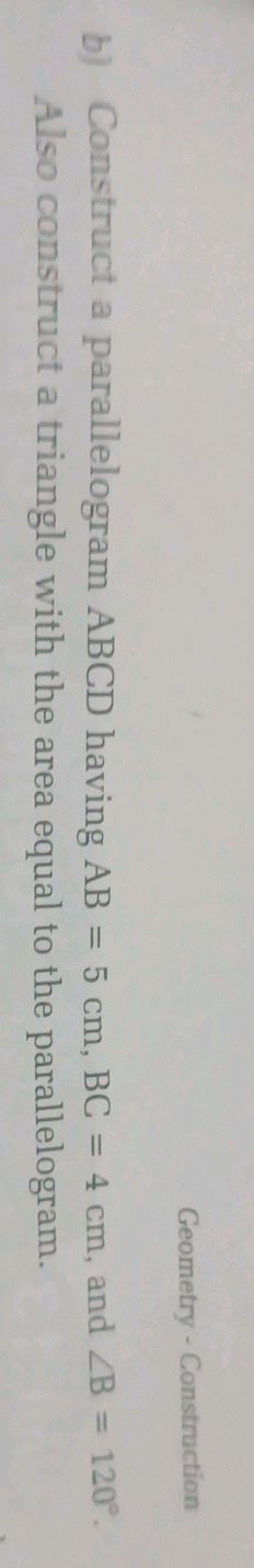 b) Construct a parallelogram ABCD having AB | StudyX