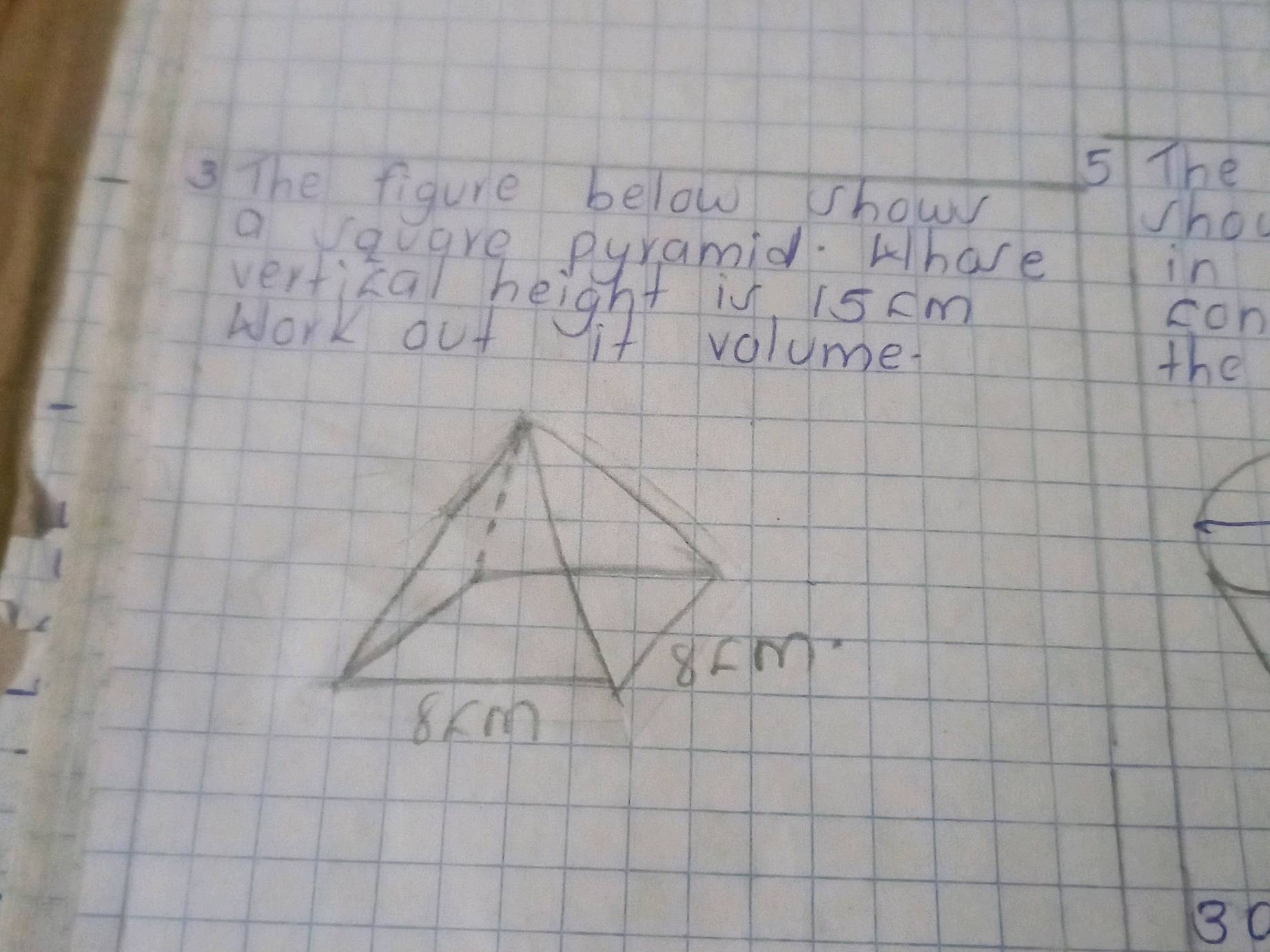 3 The figure below shows a square pyramid. | StudyX