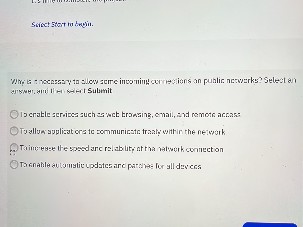 Select Start to begin. Why is it necessary | StudyX
