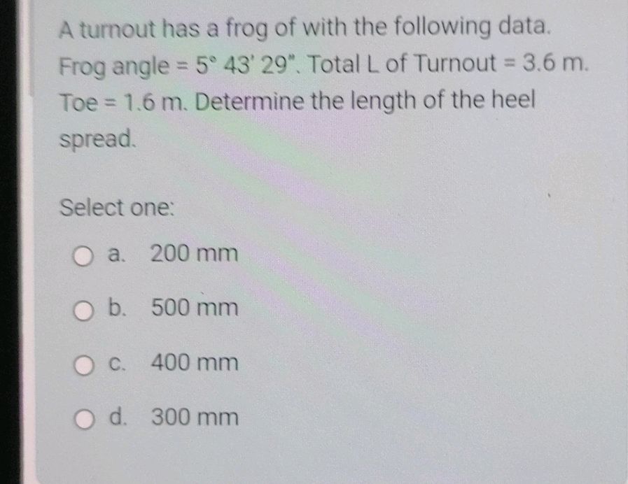 A turnout has a frog of with the following | StudyX
