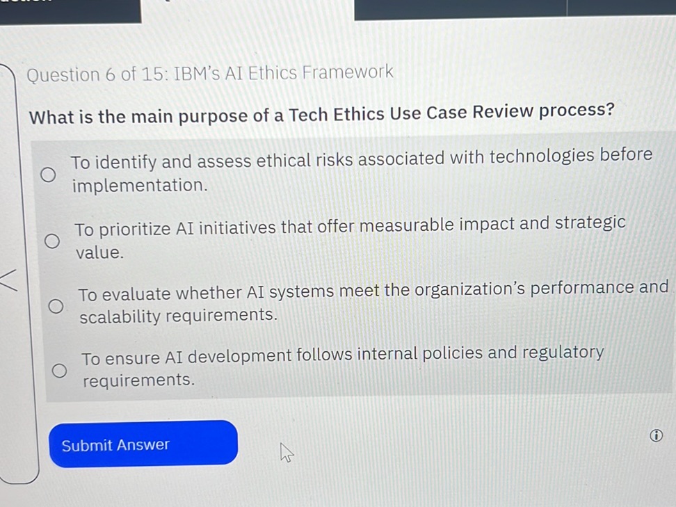 Question 6 of 15: IBM's AI Ethics Framework | StudyX
