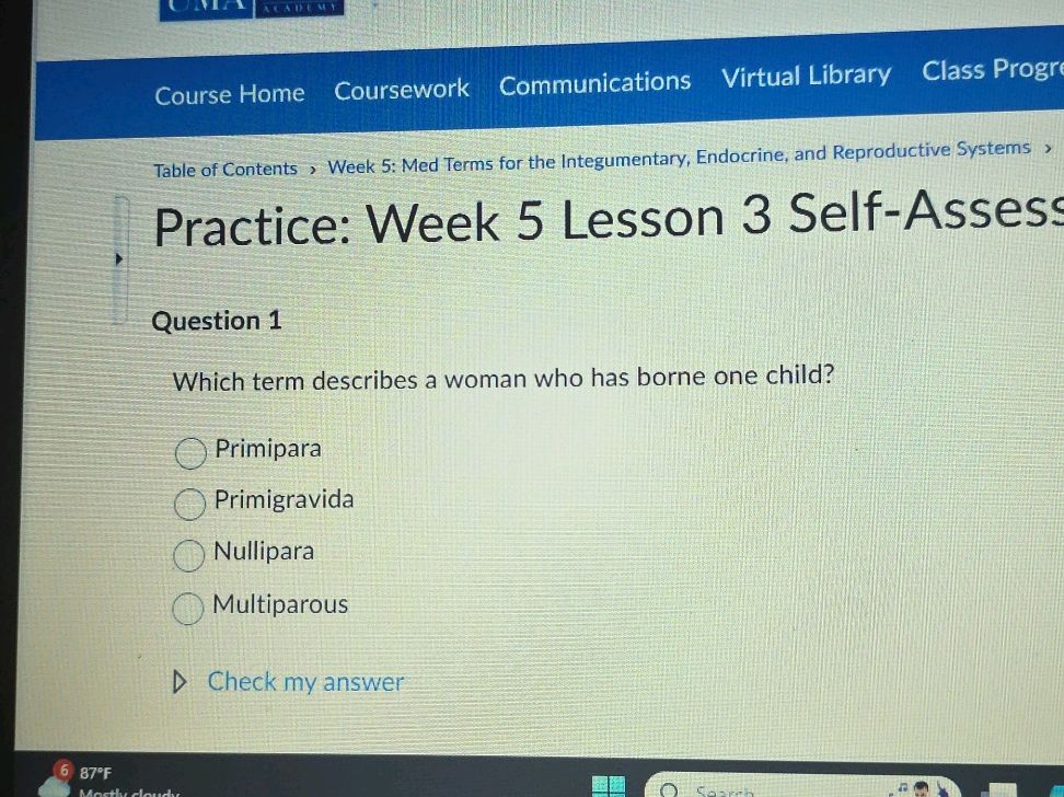 Question 1 Which term describes a woman who | StudyX