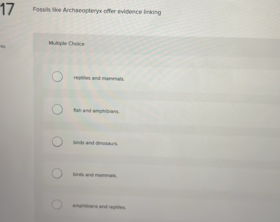 17 Fossils like Archaeopteryx offer evidence | StudyX