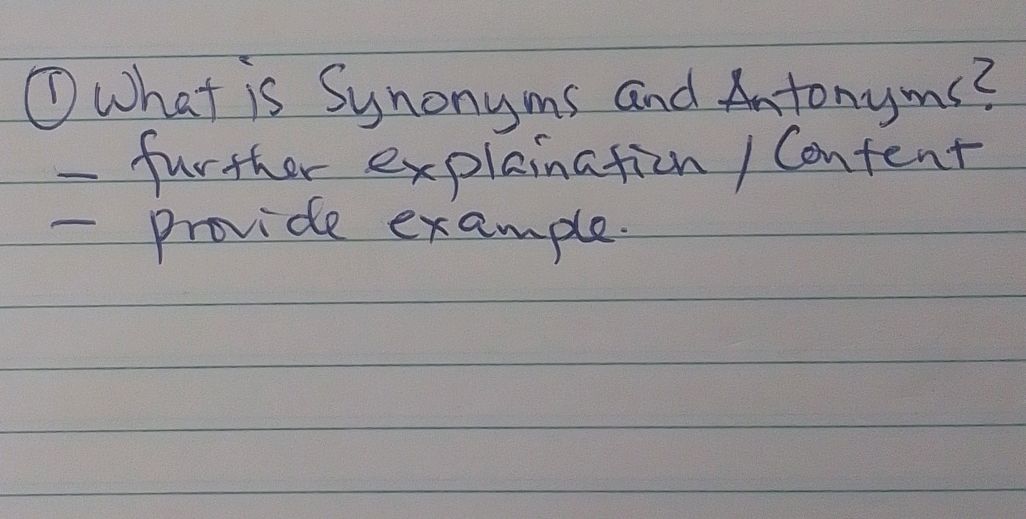 ① What is Synonyms and Antonyms? - further | StudyX