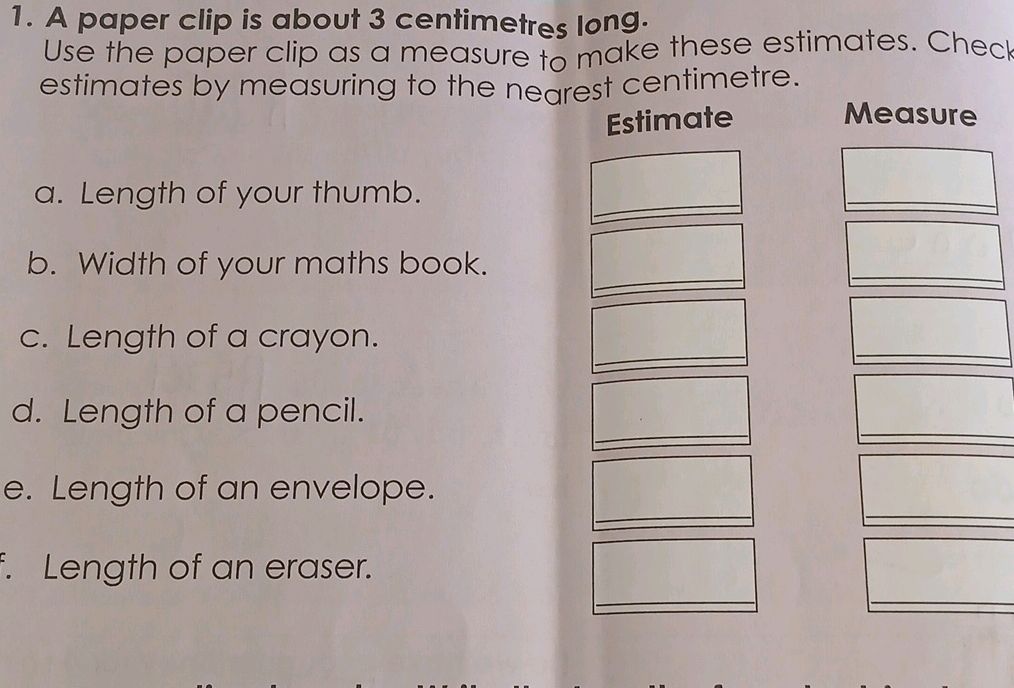 1. A paper clip is about 3 centimetres long. | StudyX