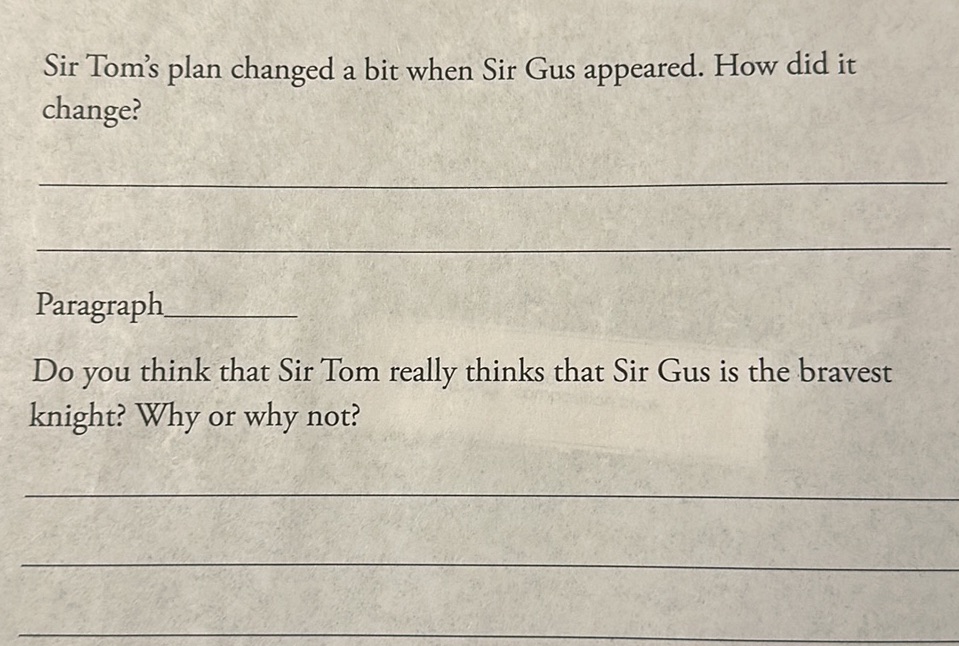 Sir Tom's plan changed a bit when Sir Gus | StudyX