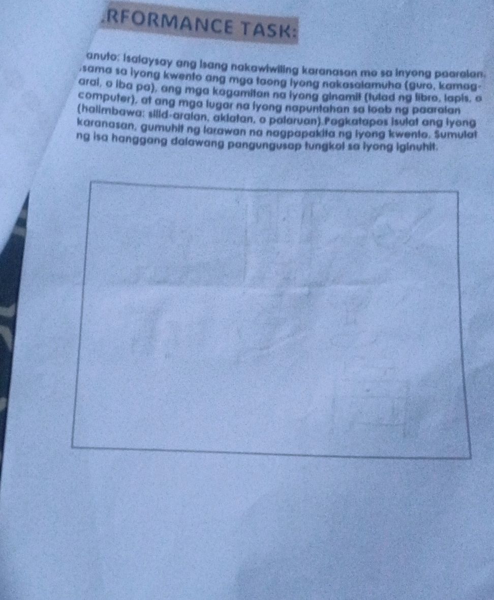 PERFORMANCE TASK: Panuto: Isalaysay ang | StudyX