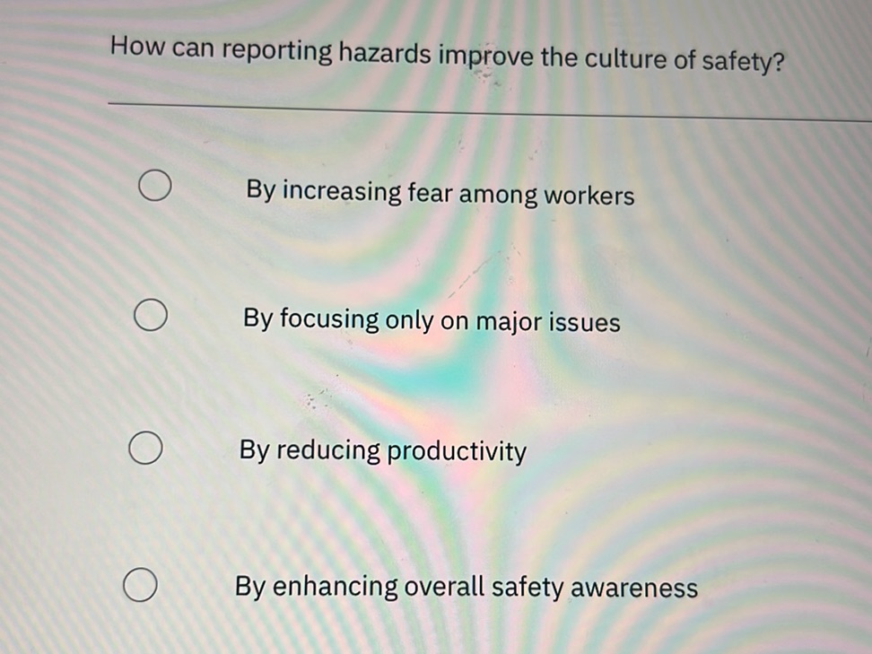 How can reporting hazards improve the | StudyX