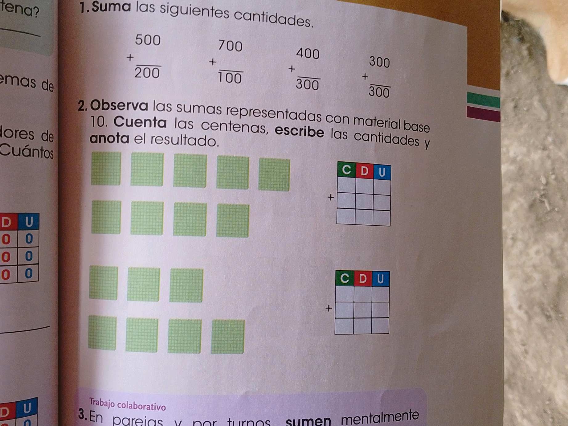 1. Suma las siguientes cantidades. 500 + | StudyX