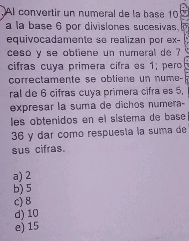 Al convertir un numeral de la base 10 a la | StudyX
