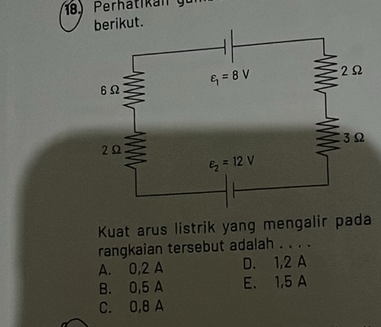 18. Perhatikan gambar berikut. [Diagram of | StudyX