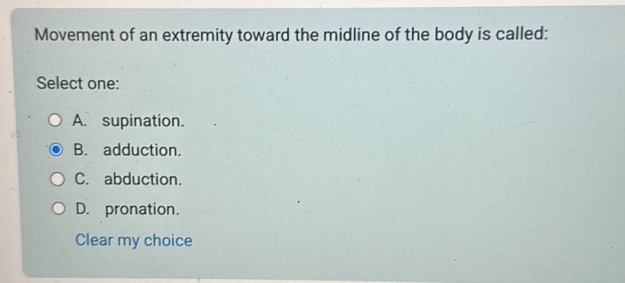Movement of an extremity toward the midline | StudyX