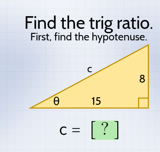 Find the trig ratio First find the | StudyX