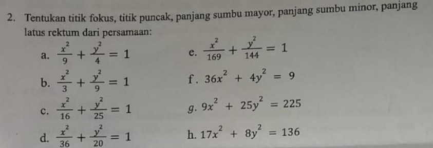 2 Tentukan titik fokus titik puncak panjang | StudyX