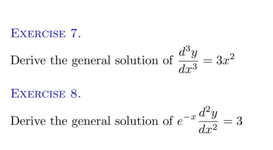 EXERCISE 7 Derive the general solution of | StudyX