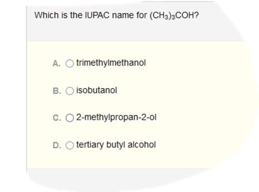 Which is the IUPAC name for (CH3)3COH A