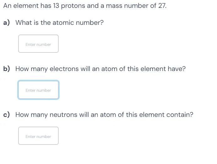 An element has 13 protons and a mass number | StudyX