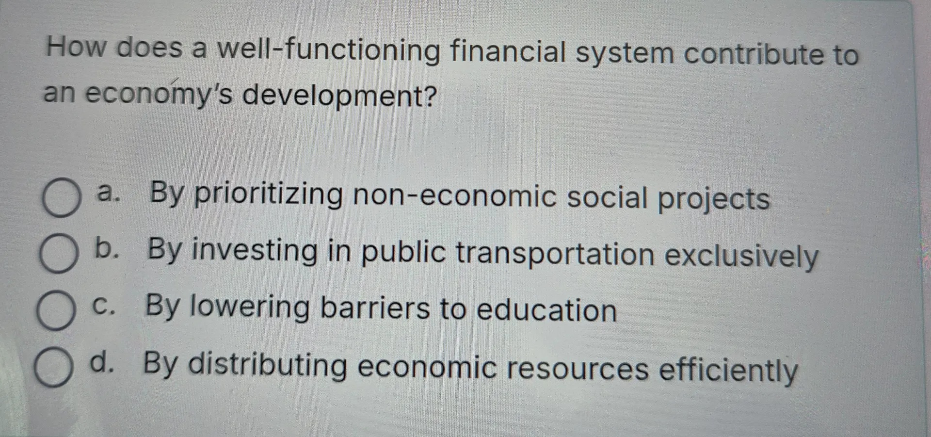 How does a well-functioning financial system | StudyX