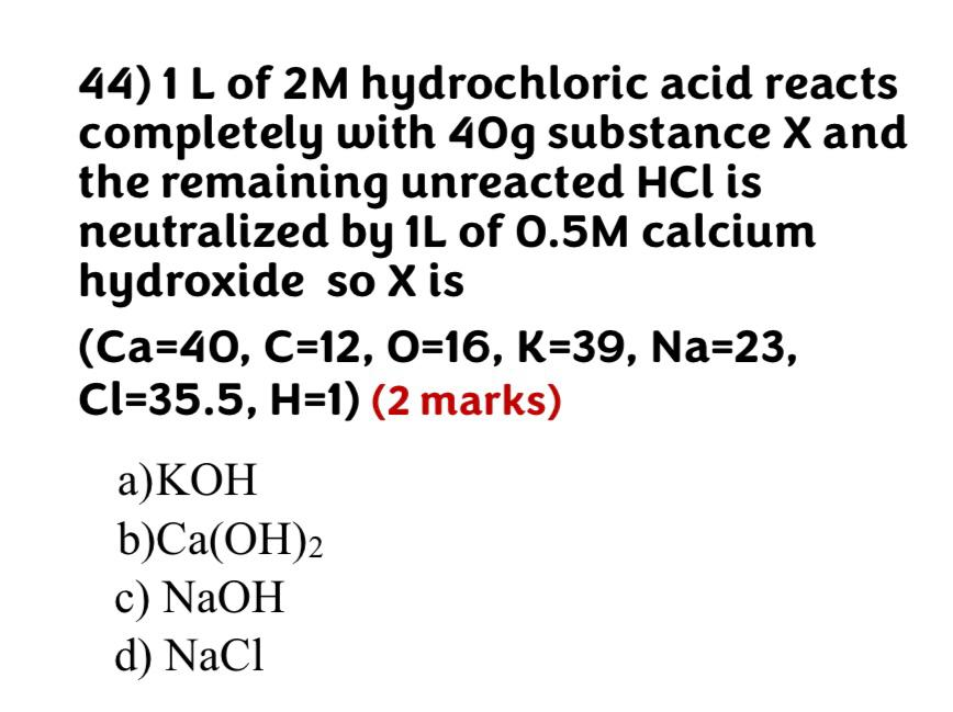 44) 1 L of 2M hydrochloric acid reacts | StudyX