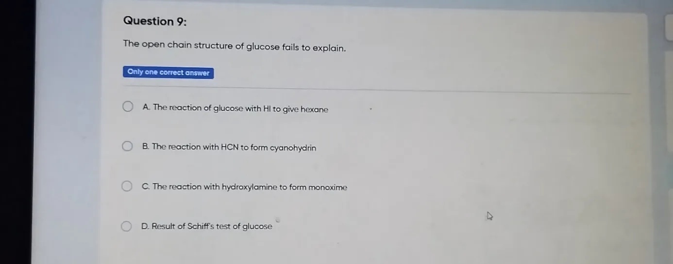 Question 9 The open chain structure of | StudyX