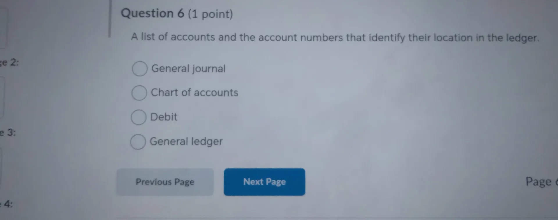 Question 6 (1 point) A list of accounts and | StudyX