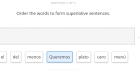 Order the words to form superlative