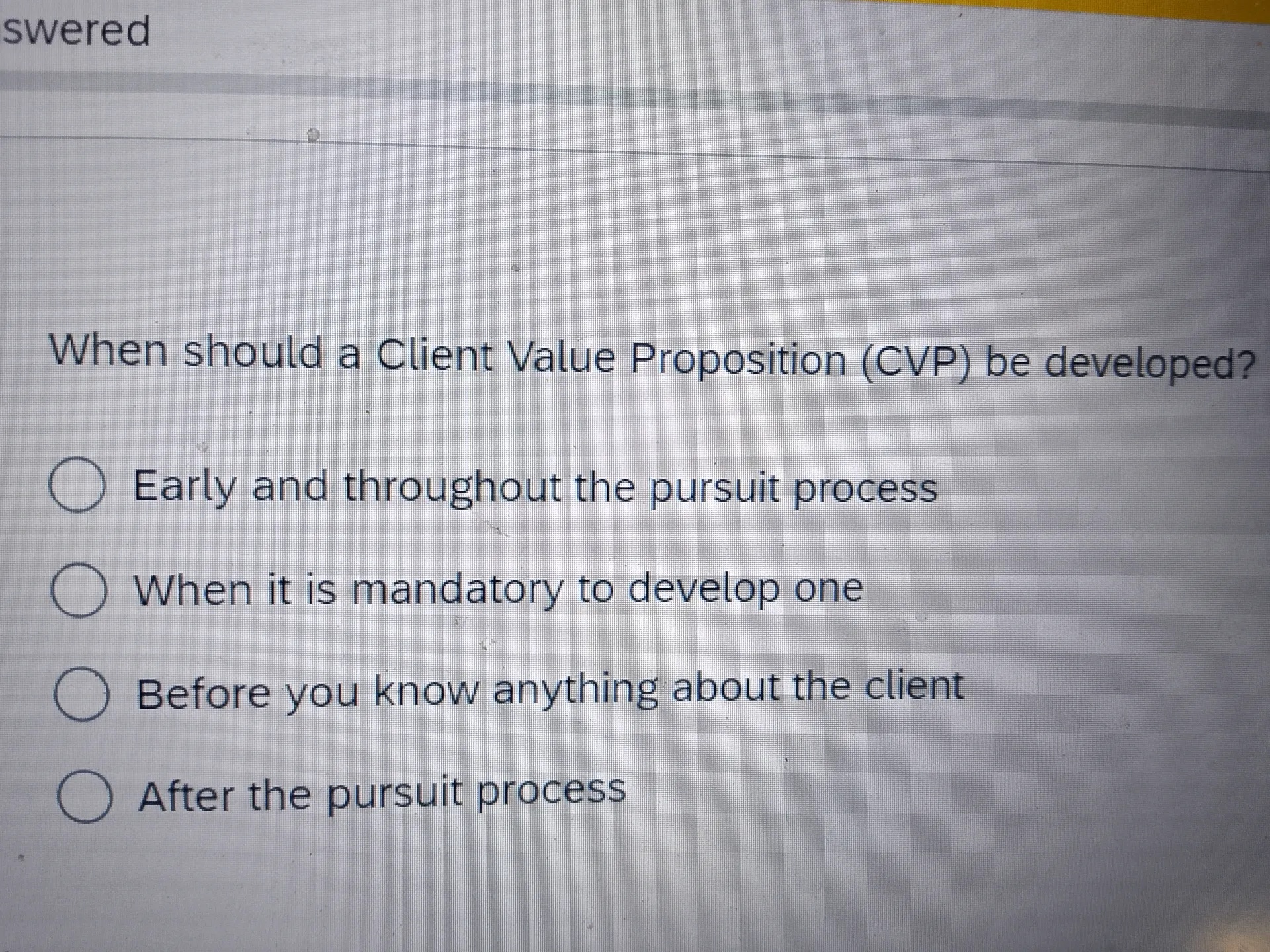 When should a Client Value Proposition (CVP) | StudyX
