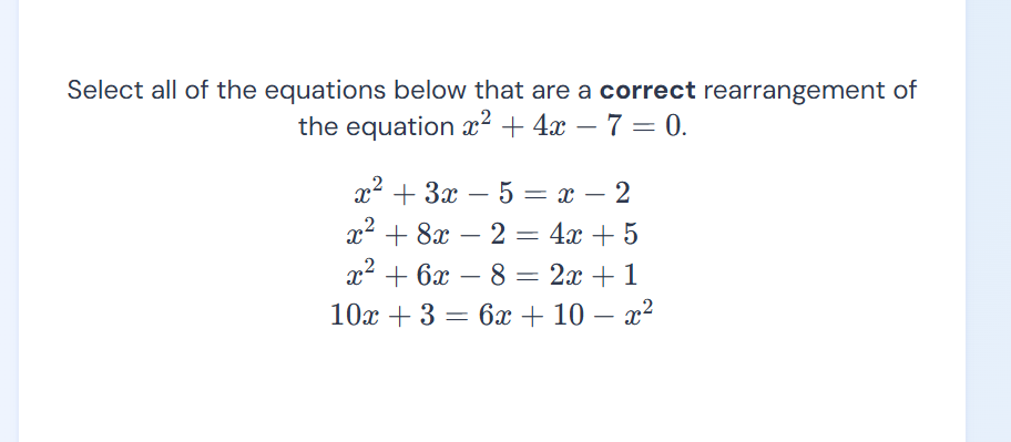 Select all of the equations below that are a | StudyX
