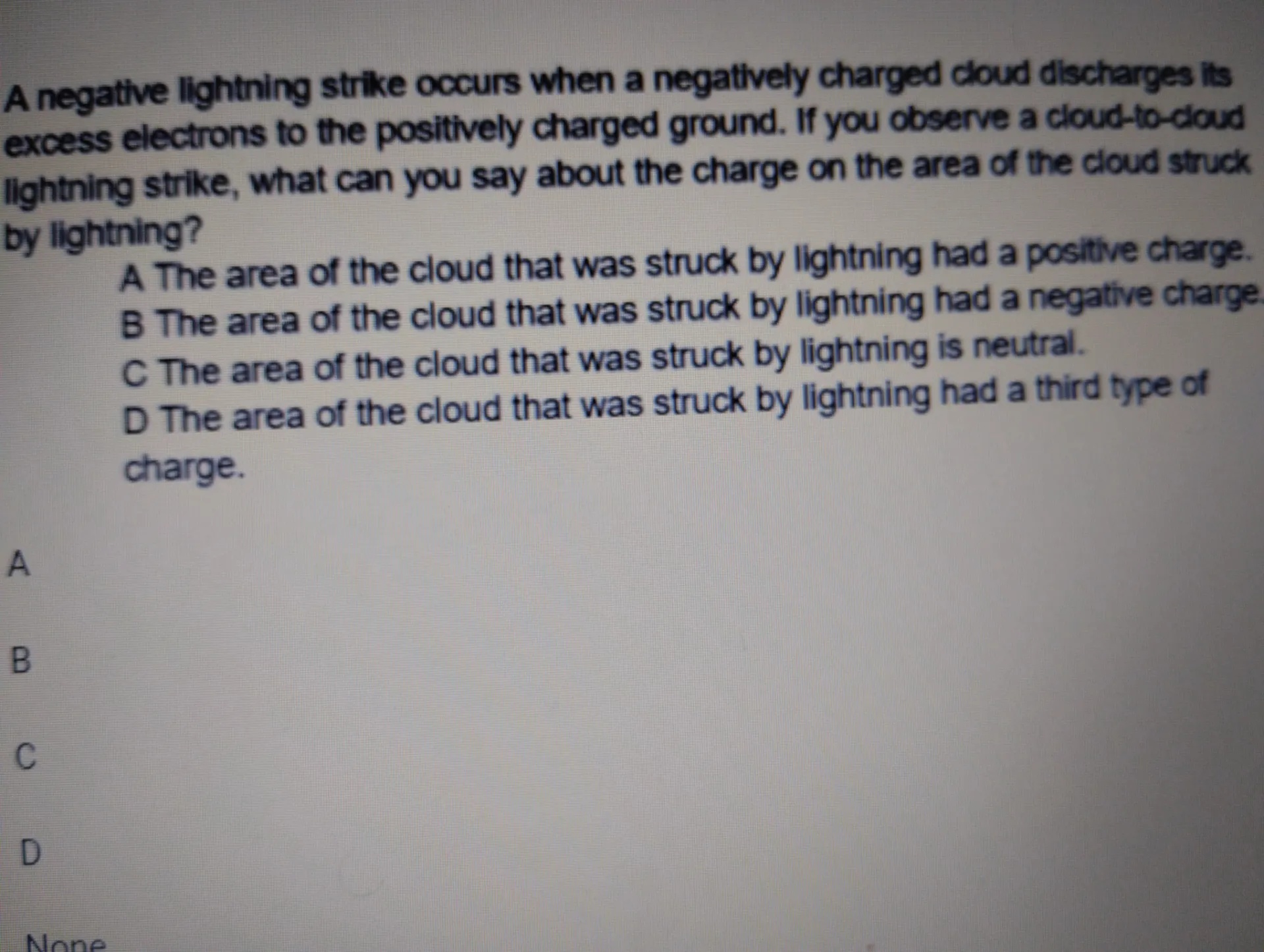 A negative lightning strike occurs when a | StudyX