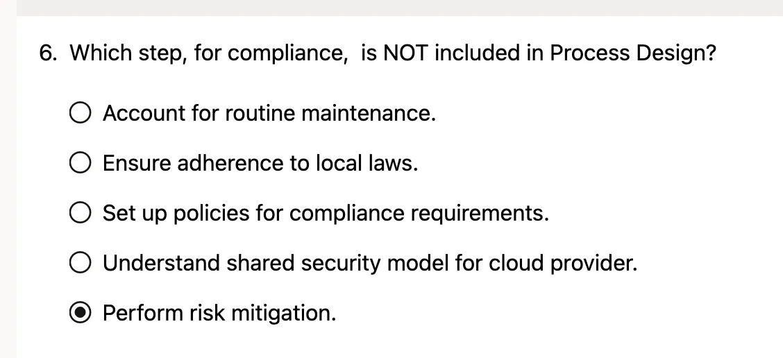 6 Which step for compliance is NOT included