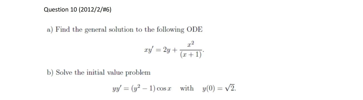 Question 10 (2012/2/6) a) Find the general