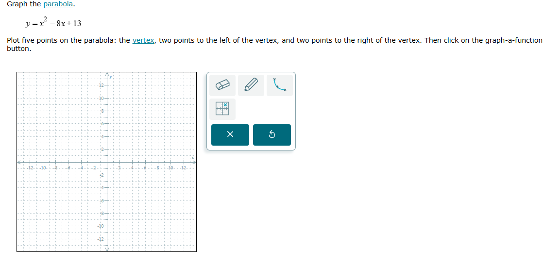 Graph the parabola y=x-8x+13 Plot five | StudyX