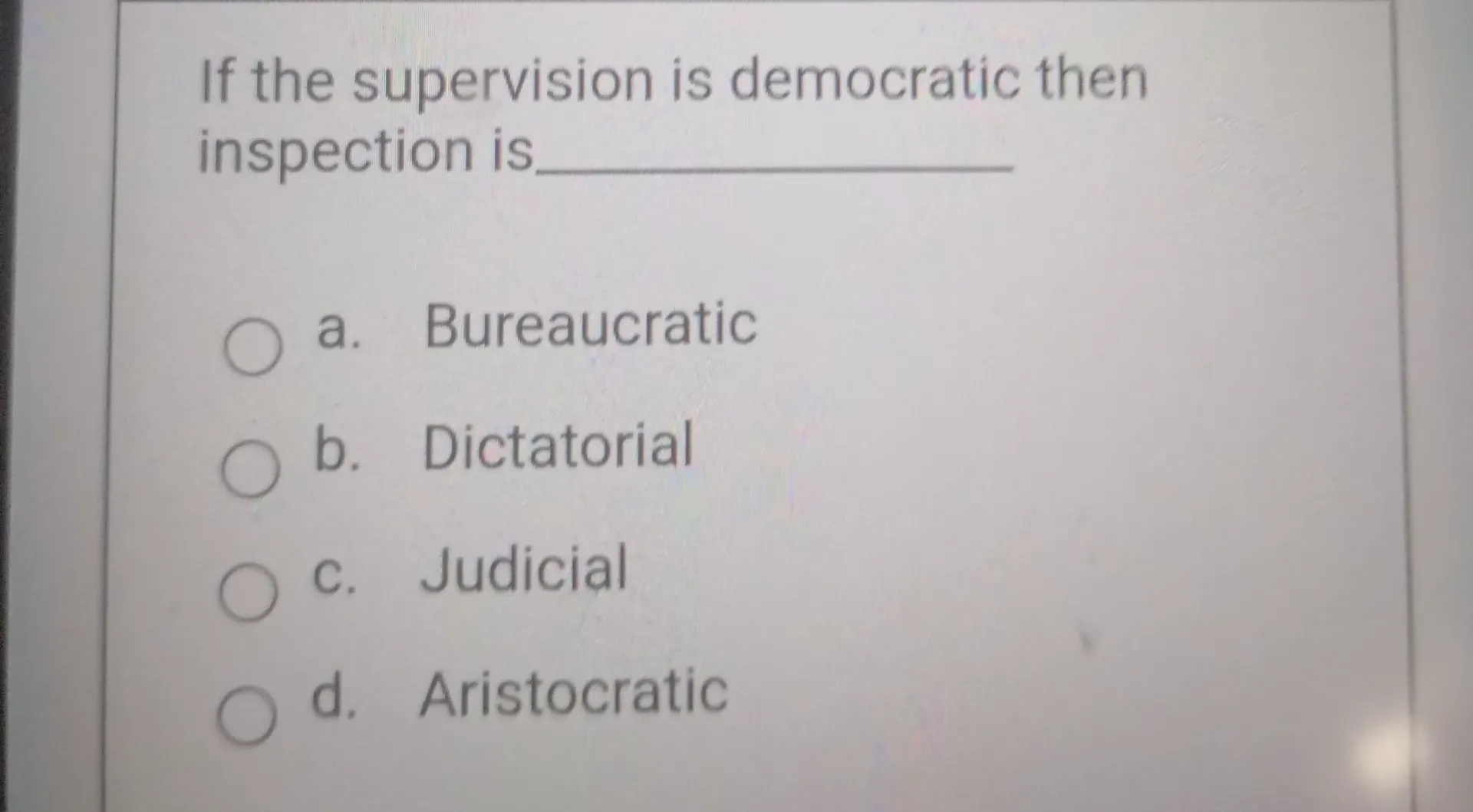 If the supervision is democratic then | StudyX