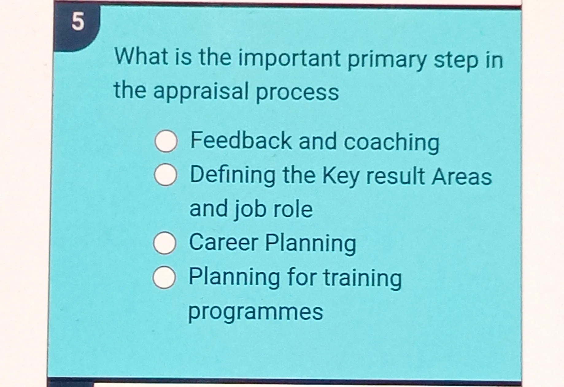 5 What is the important primary step in the | StudyX