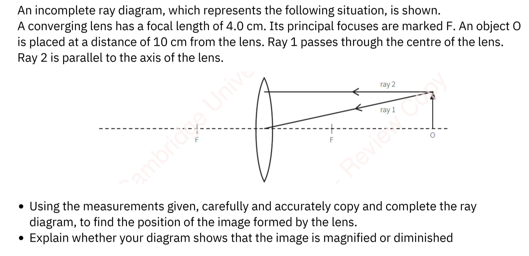 An incomplete ray diagram which represents | StudyX