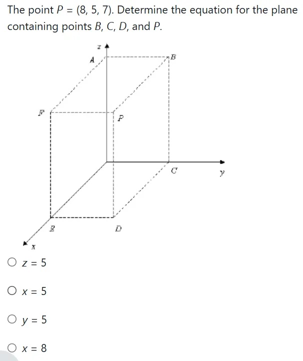 The point P = (8 5 7) Determine the equation | StudyX