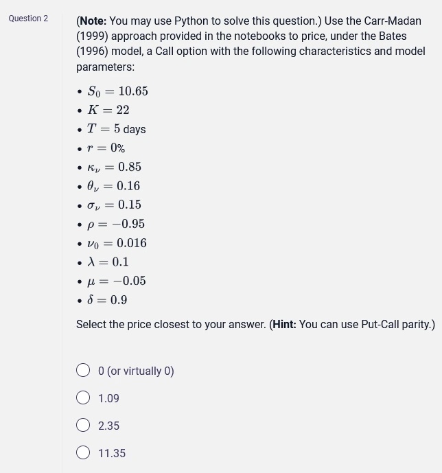 Question 2 (Note You may use Python to solve | StudyX