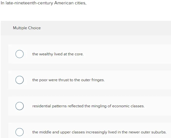 In late-nineteenth-century American cities | StudyX