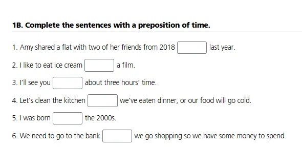 1B Complete the sentences with a preposition