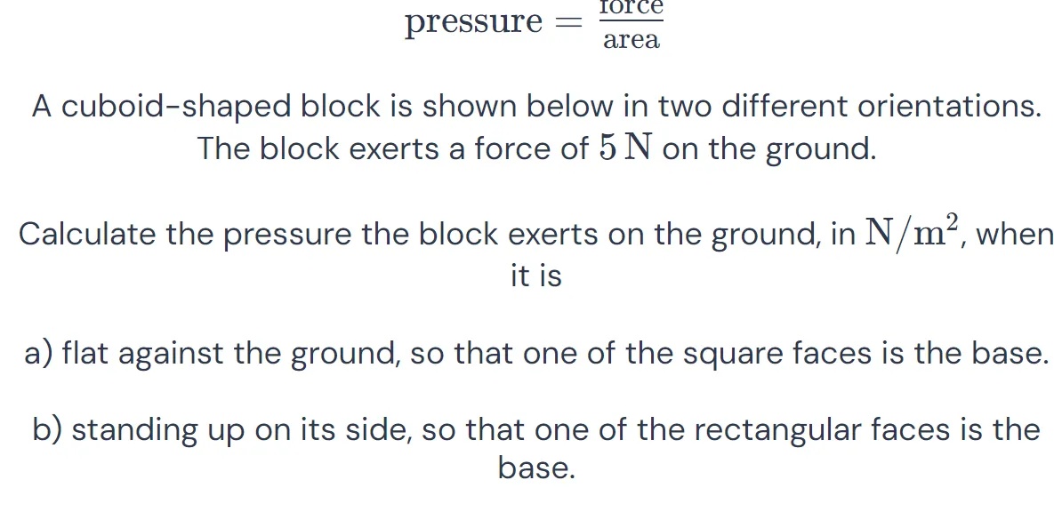 force = area cuboid-shaped block is shown | StudyX