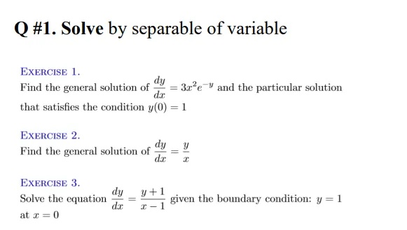 Q 1 Solve by separable of variable EXERCISE | StudyX