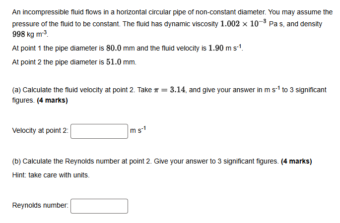 An incompressible fluid flows in a | StudyX