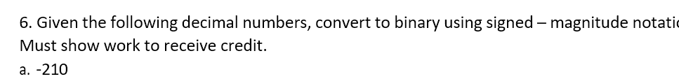 6. Given the following decimal numbers, | StudyX
