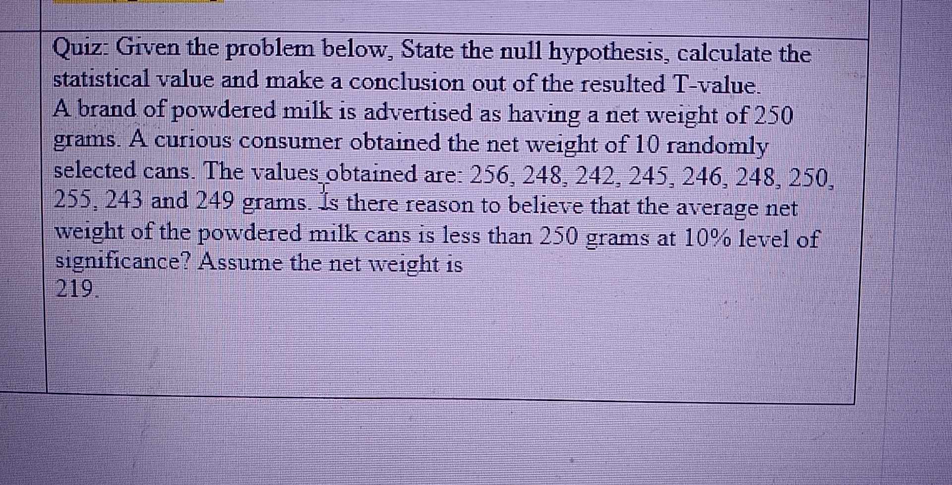 Quiz Given the problem below State the null | StudyX