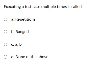 Executing a test case multiple times is | StudyX
